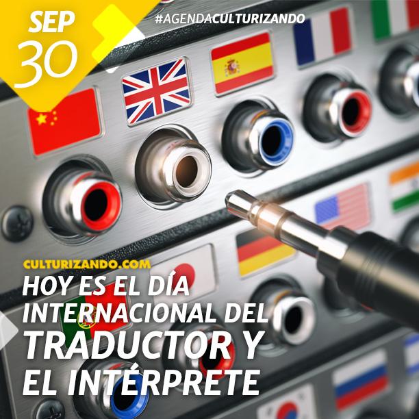 Día internacional del Traductor y el Intérprete – culturizando.com ...