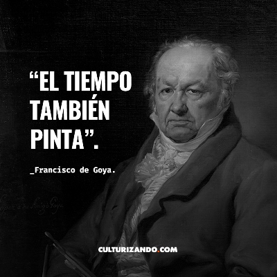 2021.03.30-01-FRASES-Francisco-de-Goya.peq – culturizando.com ...