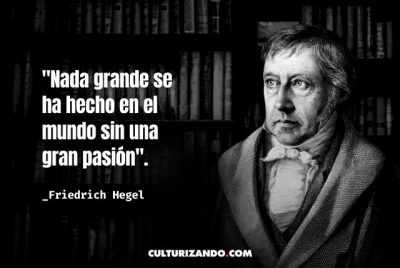 Friedrich Hegel en frases – culturizando.com | Alimenta tu Mente